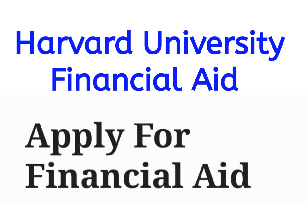 Harvard University – Harvard College Financial Aid - Honestynewsgh